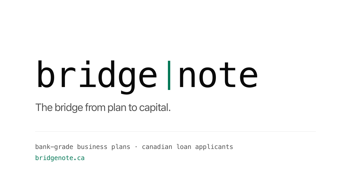 Bridge Note — Canadian business plans for BDC & bank loans
